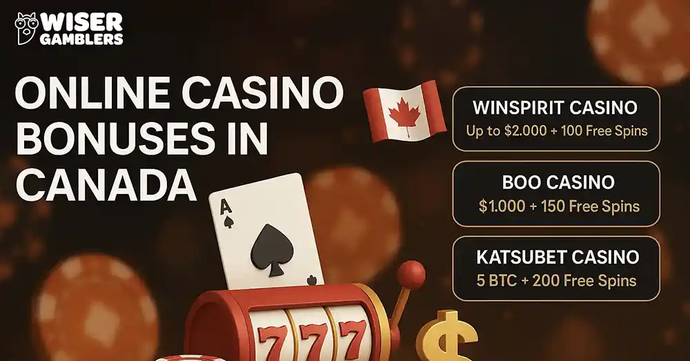 Closer Look at the Best Bonuses to Claim | Wiser Gamblers